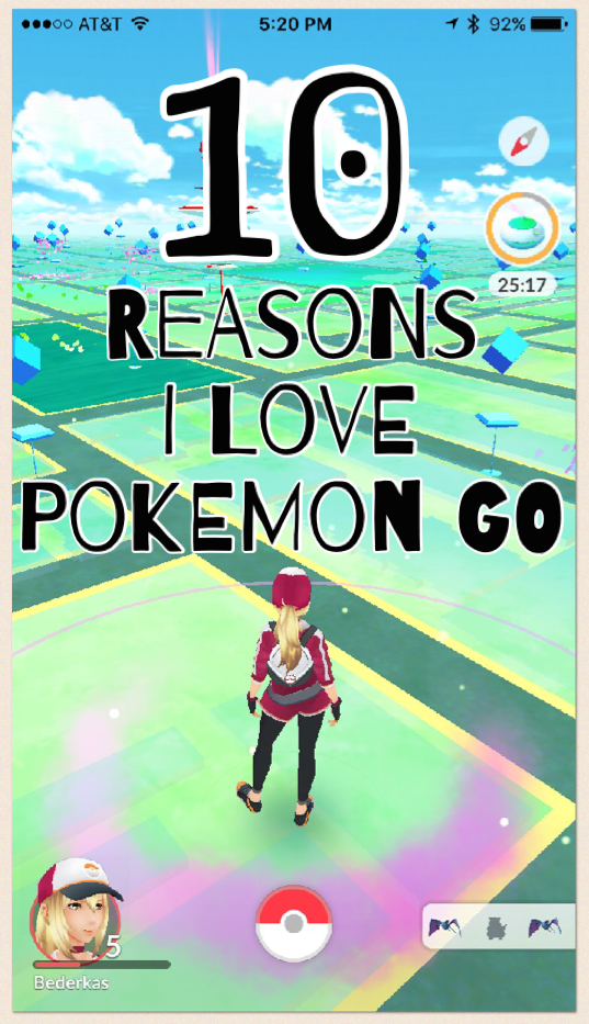10 Reasons I Love Pokemon GO - Metrokids
